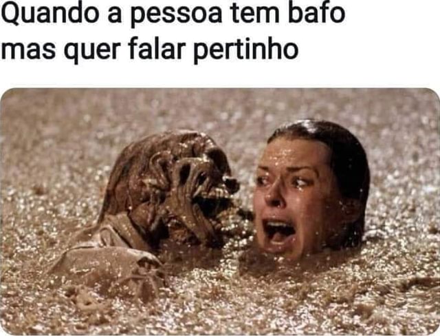 Quando a pessoa tem bafo mas quer falar pertinho - iFunny Brazil