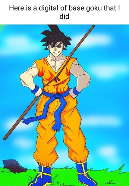 Here is a digital of base goku that I did - iFunny Brazil
