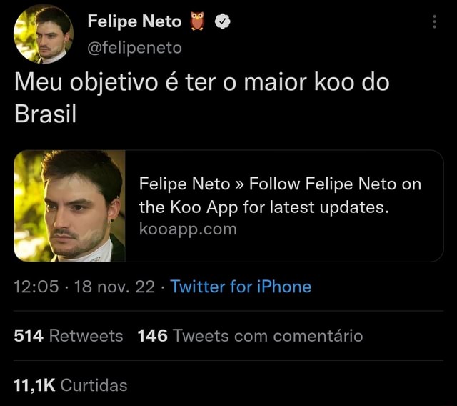 Felipe Neto Ofelipeneto Meu objetivo é ter o maior koo do Brasil ...