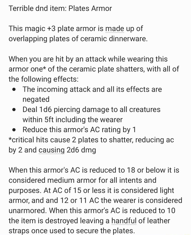 Terrible dad item: Plates Armor This magic +3 plate armor is made up of ...