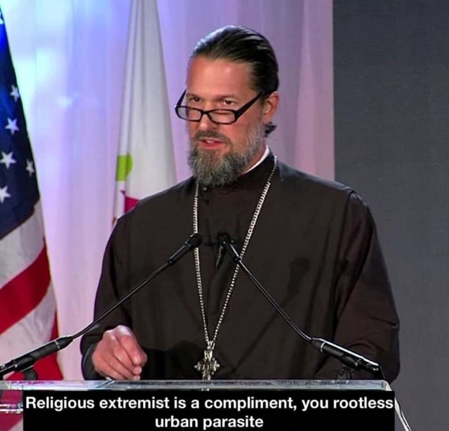 Religious extremist is a compliment, you rootless urban parasite ...