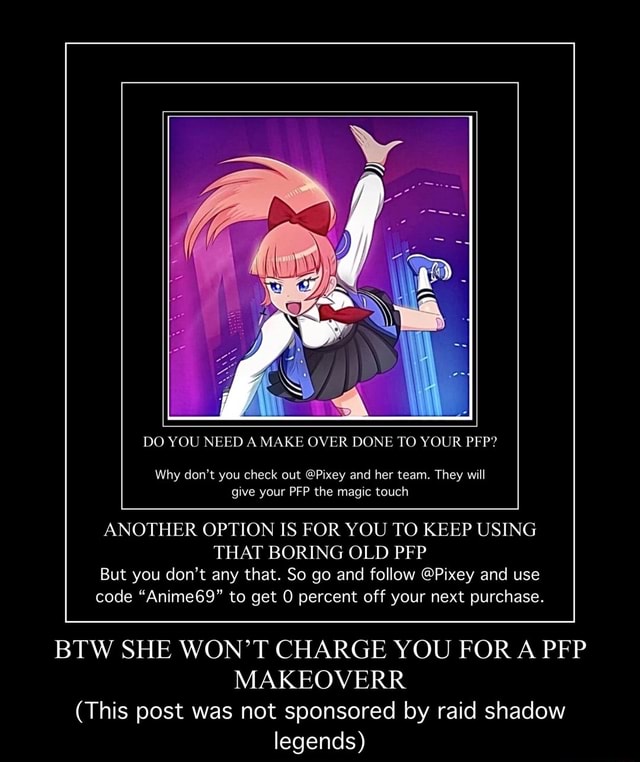 DO YOU NEED A MAKE OVER DONE TO YOUR PFP? Why don't you check out ...