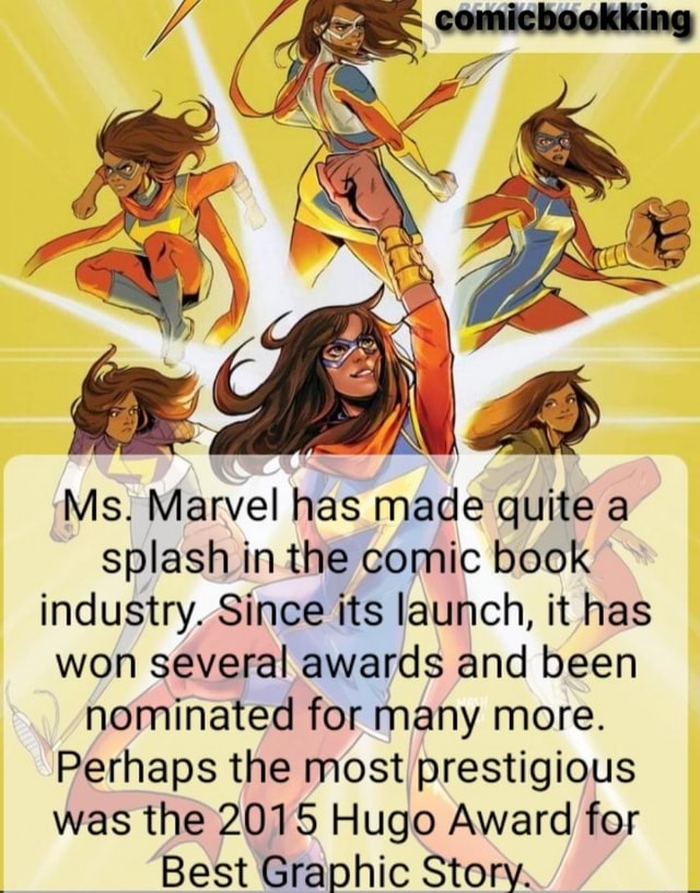 Ms. Marvel has made quite a splash in the comic book industry. Since ...
