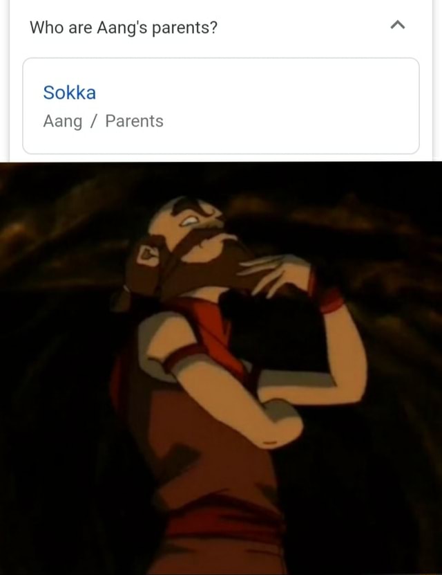 Who are Aang's parents? Sokka Aang Parents - iFunny Brazil