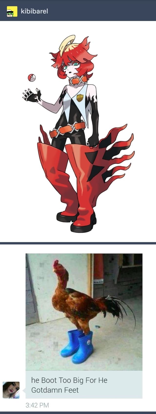 Kibibarel he Boot Too Big For He Gotdamn Feet PM - iFunny Brazil