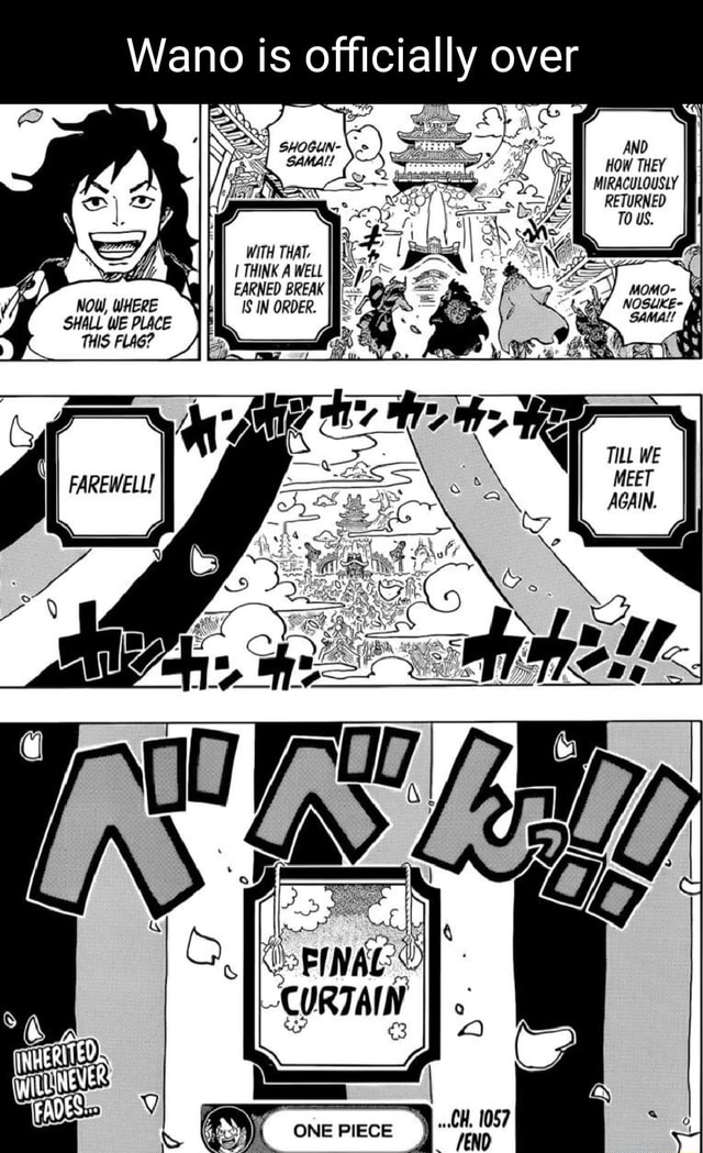 Wano is officially over II WITH THAT, THINK A WELL FARNED BREAK IS IN ...