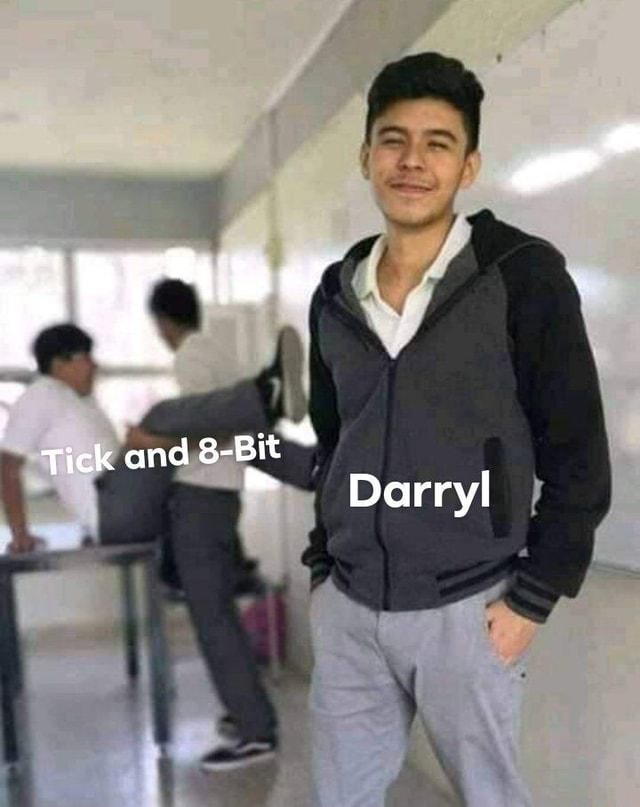 Tick and 8- Darryl - iFunny Brazil