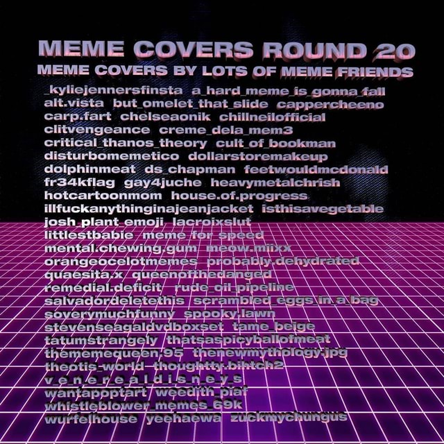 MEME COVERS ROUND 20 MEME COVERS BY LOTS OF MEME FRIENDS ...