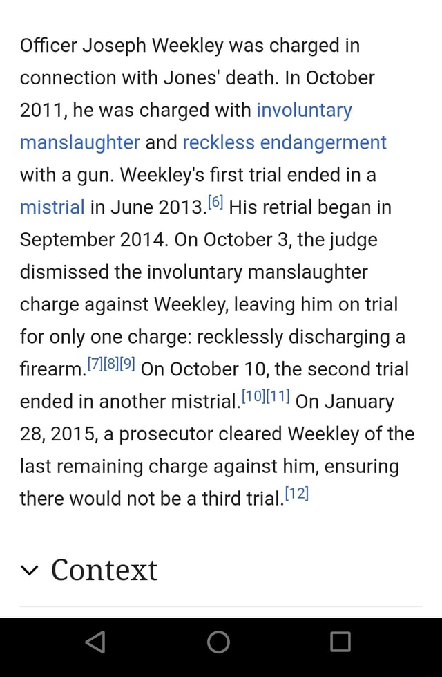 Officer Joseph Weekley was charged in connection with Jones' death. In ...