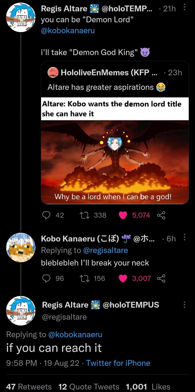 Regis Altare @holoTEMP... you can be "Demon Lord" @kobokanaeru i'll ...