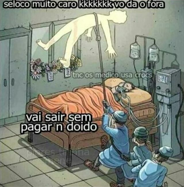 Seloco muito ;caro kkkkkkksvo da jo fora ' nº TA, - iFunny Brazil