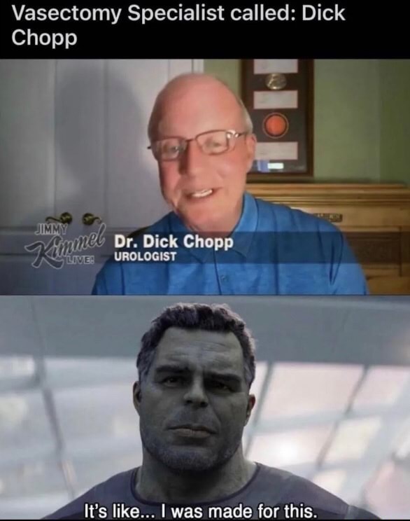 Vasectomy Specialist called: Dick Chopp Dr. Dick Chopp UROLOGIST It's ...