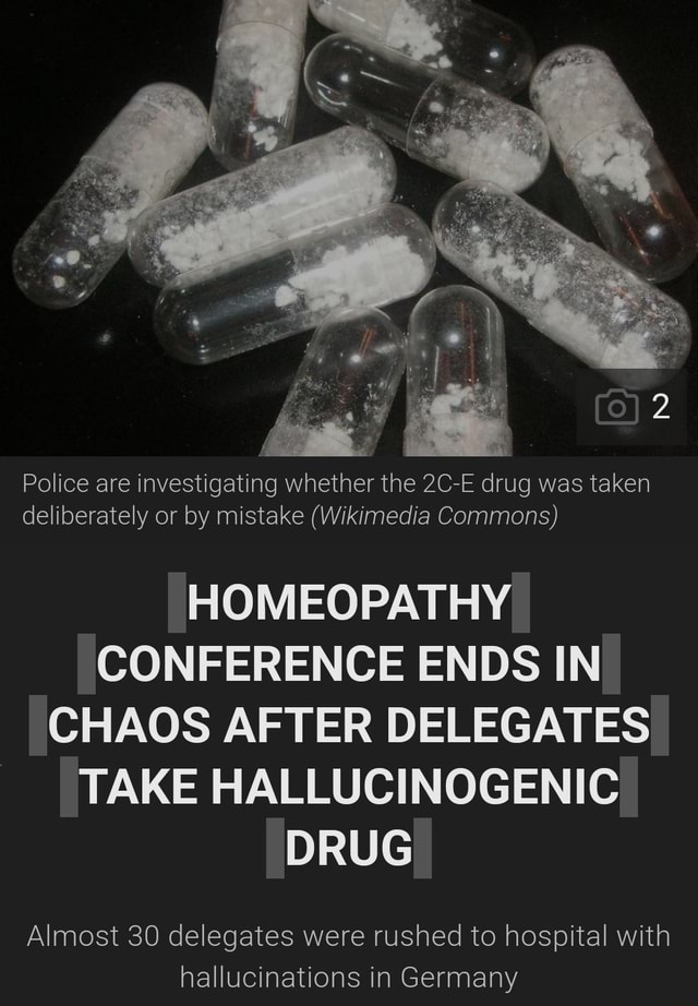 Police are investigating whether the 2C-E drug was taken deliberately ...