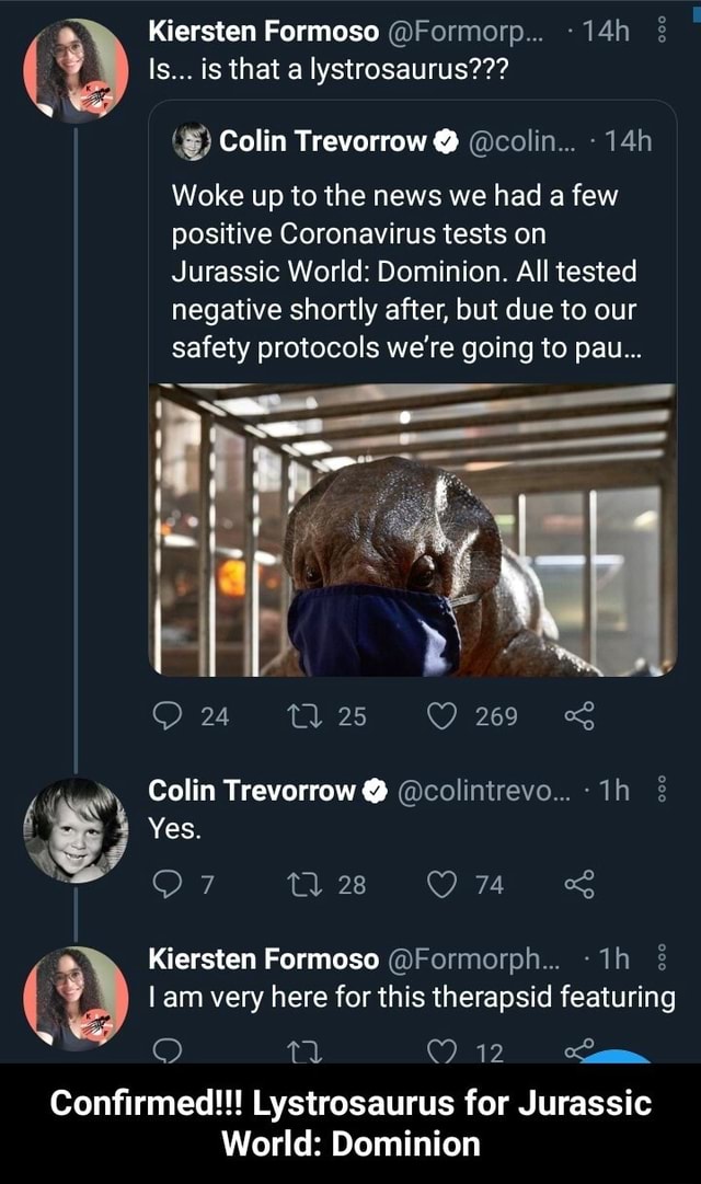 Kiersten Formoso Is... is that a lystrosaurus??? Colin Trevorrow ...