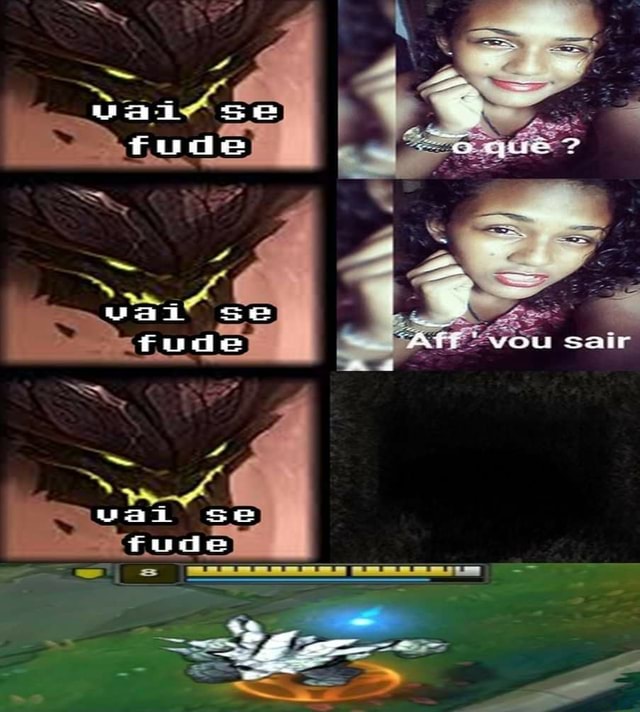 Uuual Se Fude To Que Val Se Fude Nd Ees Ual Se Fude Sair Ifunny Brazil