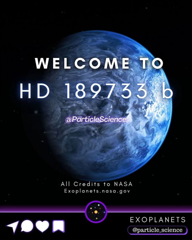WELCOME TO HD 189733 b aParticleScience All Credits to NASA Exoplanets ...