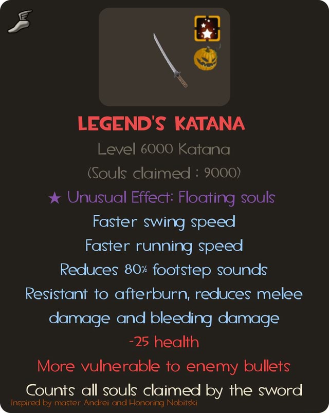 LEGEND'S KATANA Level 6000 Katana (Souls claimed : 9000) Unusual Effect ...