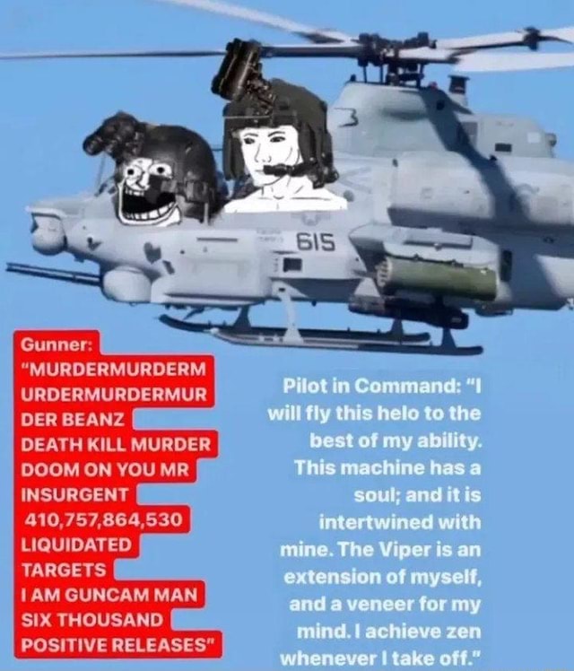 Gunner: "MURDERMURDERM URDERMURDERMUR DER BEANZ DEATH KILL MURDER DOOM ...