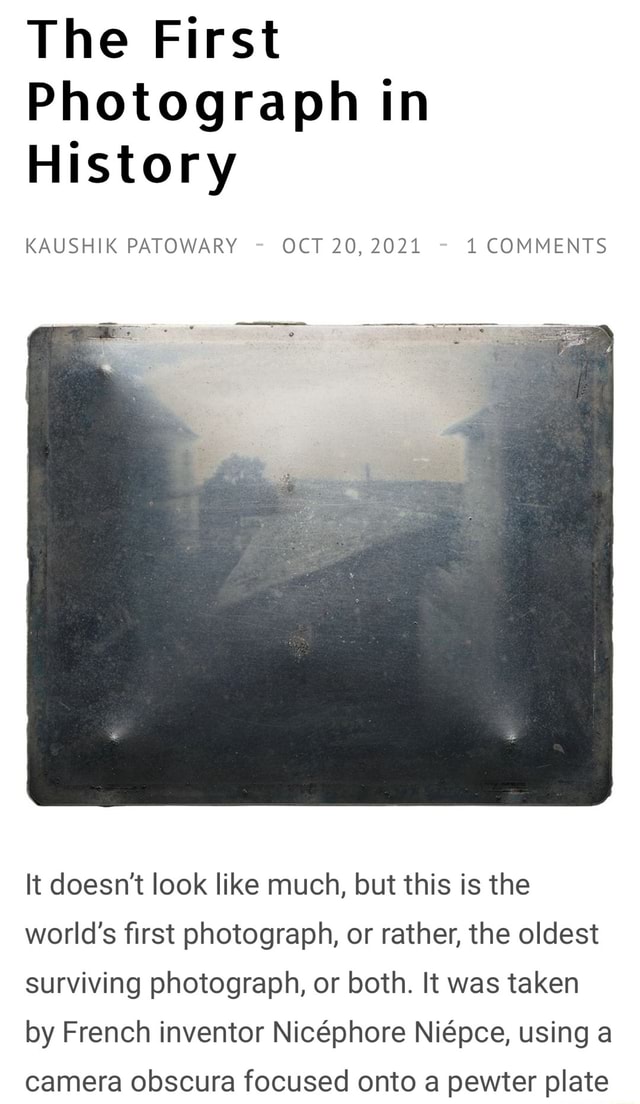 The First Photograph in History KAUSHIK PATOWARY OCT 20, 2021 1 ...