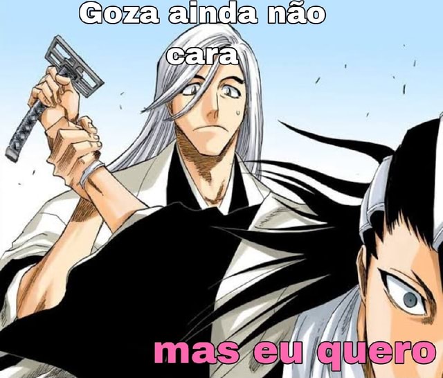 Goza ainda não - iFunny Brazil