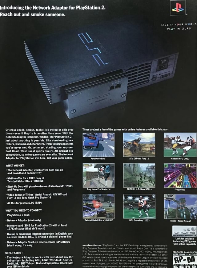 Introducing the Network Adaptor for PlayStation 2. Reach out and smoke ...