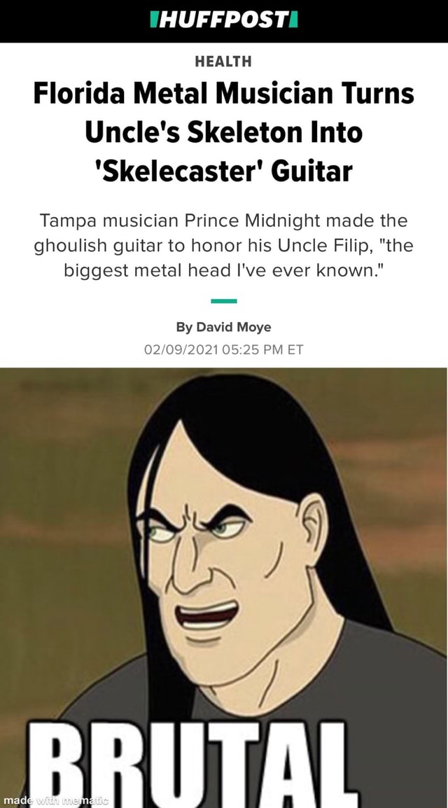 HEALTH Florida Metal Musician Turns Uncle's Skeleton Into 'Skelecaster ...