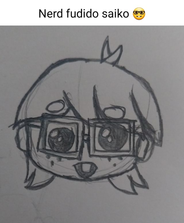 Nerd fudido saiko - iFunny Brazil