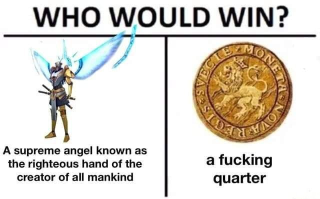 WHO WOULD WIN? A supreme angel known as the righteous hand of the a ...