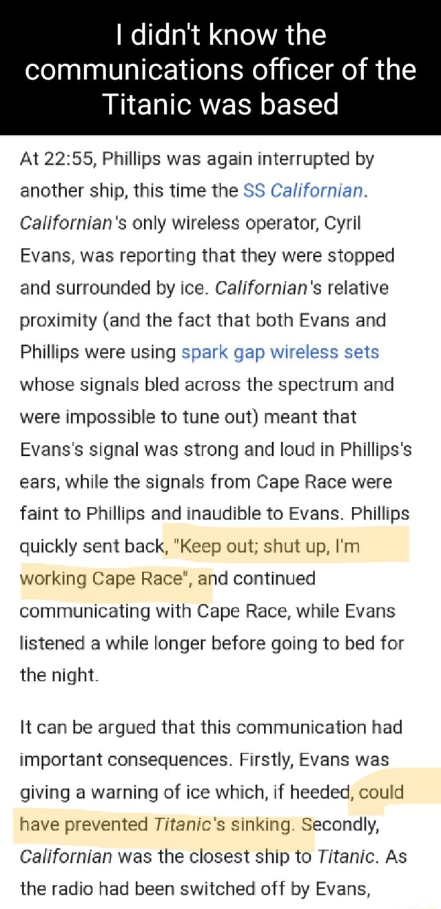 I didn't know the communications officer of the Titanic was based At ...