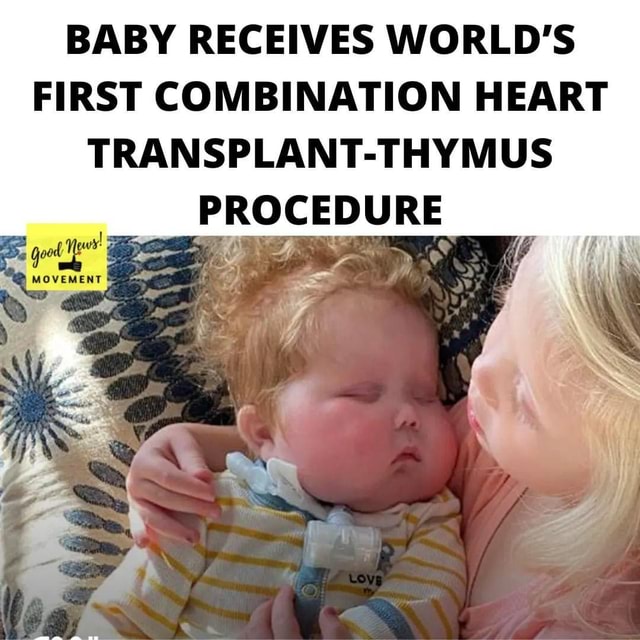 BABY RECEIVES WORLD'S FIRST COMBINATION HEART TRANSPLANT-THYMUS ...