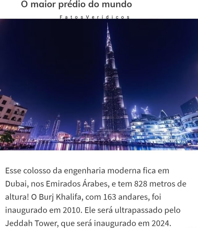 O maior prédio do mundo Faro Esse colosso da engenharia moderna fica em ...