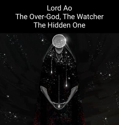 Lord Ao The Over-God, The Watcher The Hidden One - iFunny Brazil