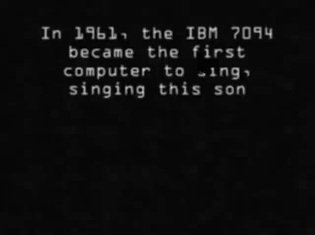 In 1961, the IBM 7094 became the first computer to singing this son ...