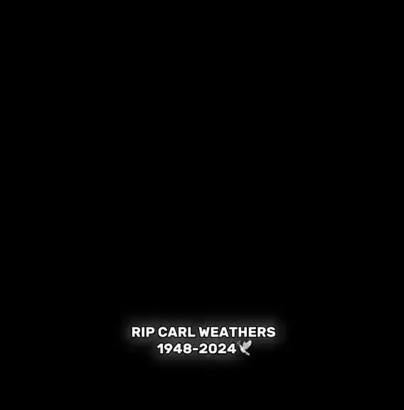 RIP CARL WEATHERS 1948-2024 - iFunny Brazil