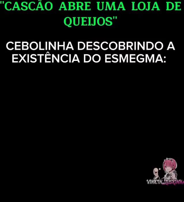 "CASCÃO ABRE UMA LOJA DE CE QUEIJOS" BOLINHA DESCOBRINDO A EXISTÊNCIA ...