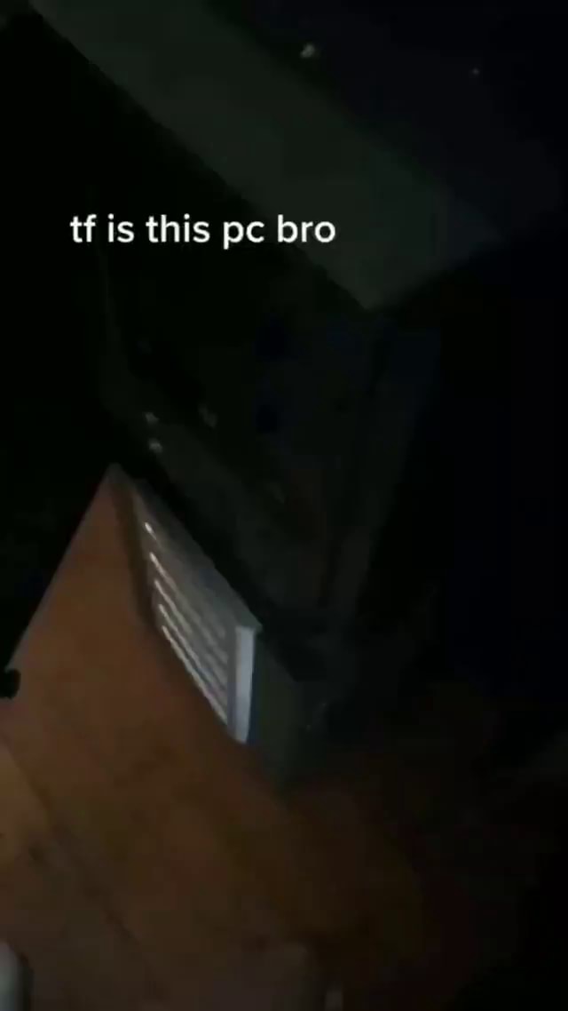 Goofy ah pc - tf is this pc bro - iFunny Brazil