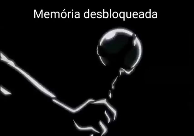 Memória desbloqueada - iFunny Brazil