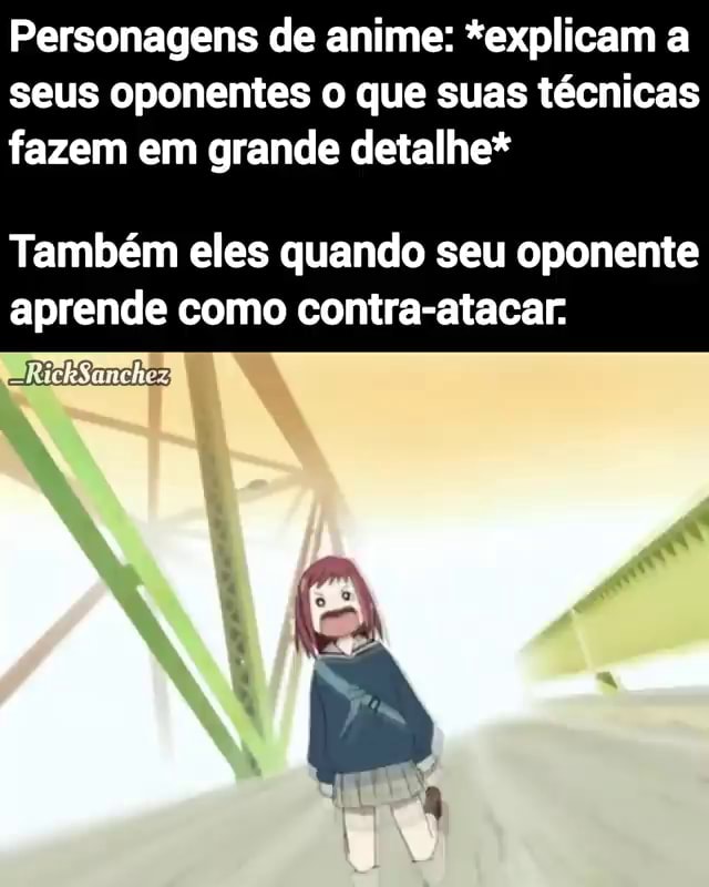 Personagens de anime: *explicam a seus oponentes o que suas técnicas ...