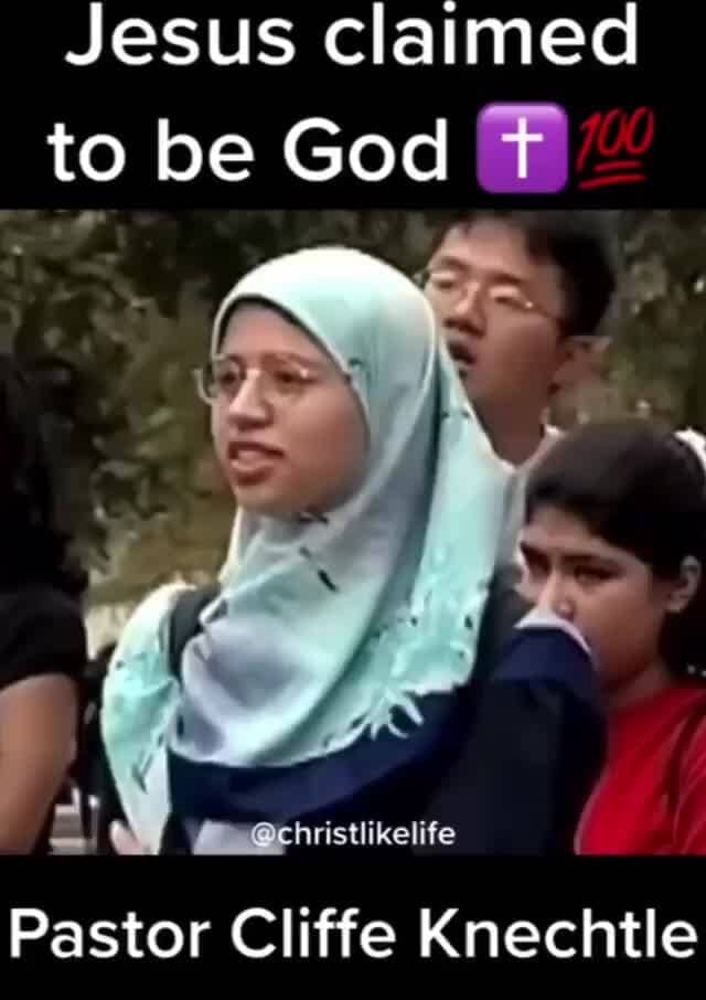 Jesus claimed to be God @christlikelite Pastor Cliffe Knechtle - iFunny ...