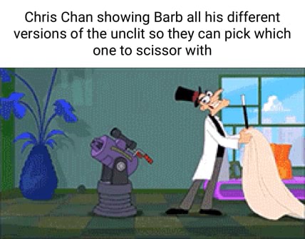 Chris Chan showing Barb all his different versions of the unclit so ...