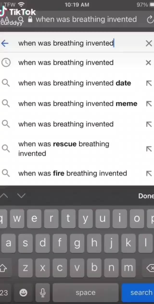 AM when was breathing invented TikTok when was breathing invented when ...