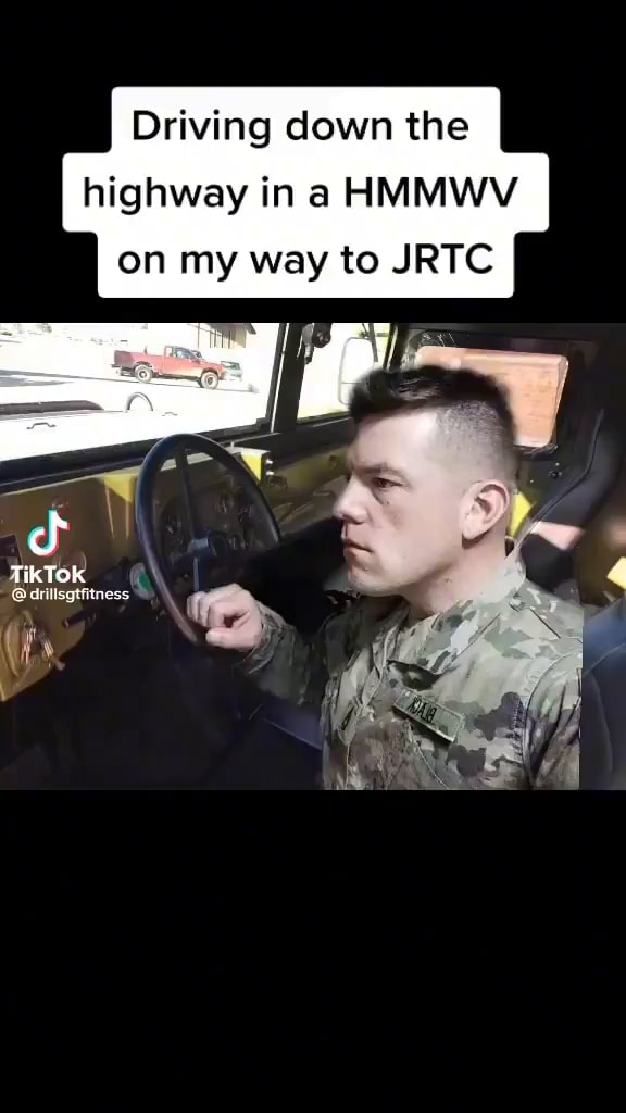 Driving down the highway in a HMMWV on my way to JRTC TikTok - iFunny ...