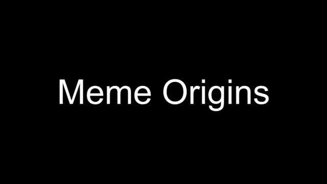 Memes Origins - Meme Origins - iFunny Brazil