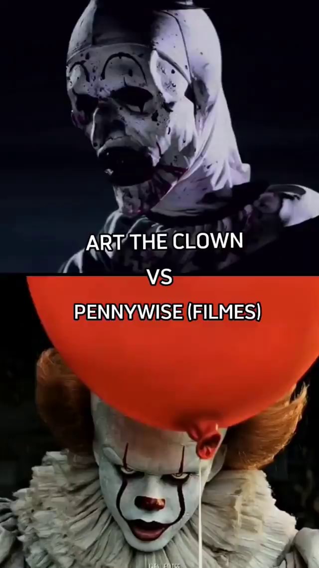 If ART THE CLOWN VS PENNYWISE (FILMES) - iFunny Brazil