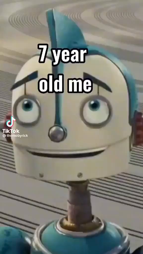 7 year old me @memeb yrick - iFunny Brazil