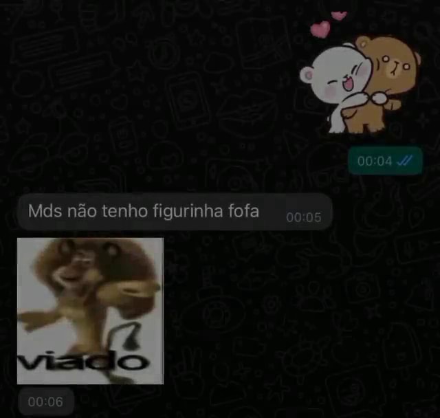 Mds não tenho figurinha fofa - iFunny Brazil