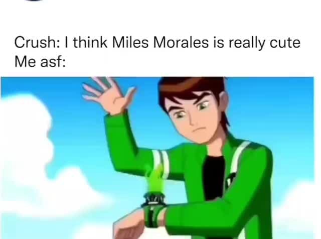 Crush: I think Miles Morales is really cute Me asf: - iFunny Brazil