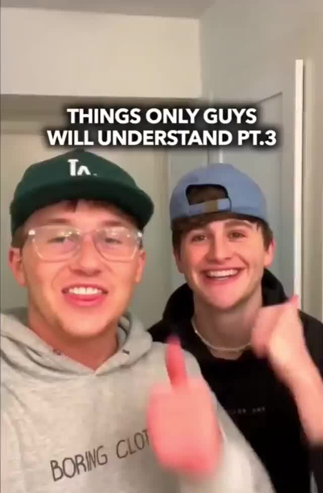 Things Only Guys Will Understand Pt 3 Ifunny Brazil