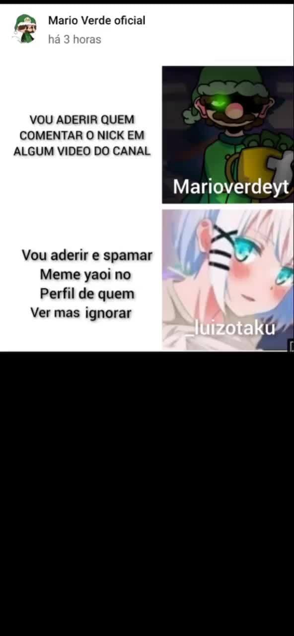 Mario Verde oficial há 3 hora VOU ADERIR QUEM COMENTAR O NICK EM ALGUM ...
