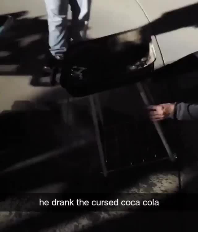 He drank the cursed coca cola - iFunny